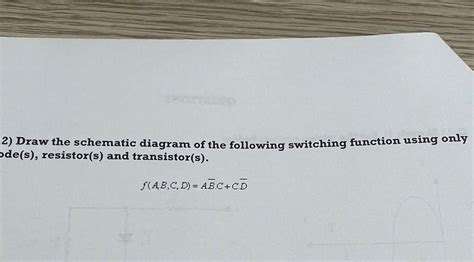 Solved 2 Draw The Schematic Diagram Of The Following