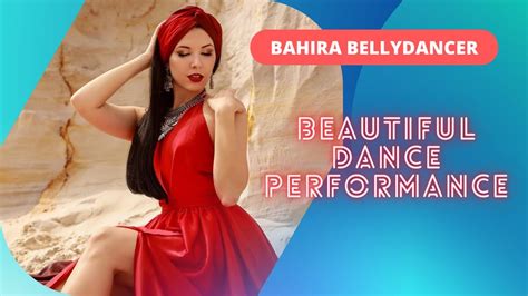 Bahira Beautiful Bellydancer Dubai Bellydance World Of Gorgeous