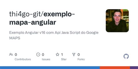 GitHub Thi4go Git Exemplo Mapa Angular Exemplo Angular V16 Com Api Java Script Do Google MAPS