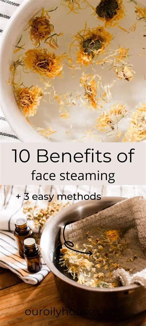 Top 10 Face Steaming Benefits Face Steaming Face Steaming Benefits