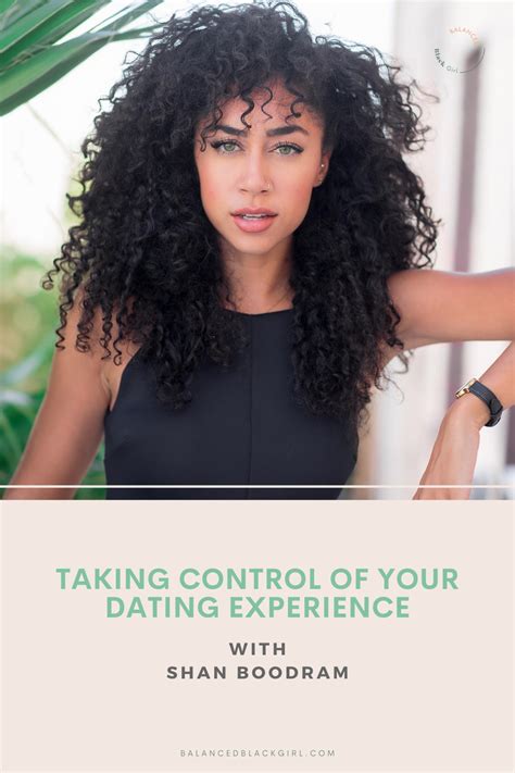 Episode 43 Taking Control Of Your Dating Experience With Shan Boodram