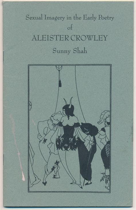 Sexual Imagery In The Early Poetry Of Aleister Crowley Sunny Shah