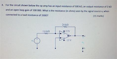 Solved For The Circuit Shown Below The Op Has An Chegg