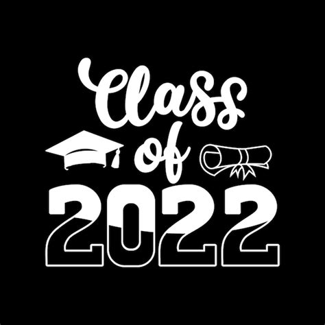 Class Of 2022 Sayings