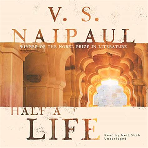 Half a Life: A Novel (Audio Download): Neil Shah, V. S. Naipaul ...