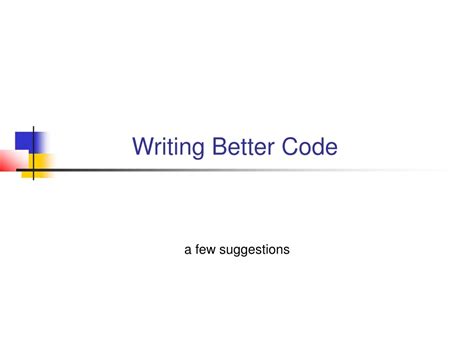 Ppt Writing Better Code Powerpoint Presentation Free Download Id