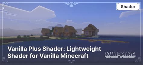 vanilla plus shader lightweight shader for minecraft wiki mine