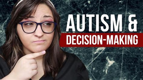 Autism And Decision Making Patient Talk
