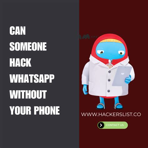 Can Someone Hack Whatsapp Without Your Phone