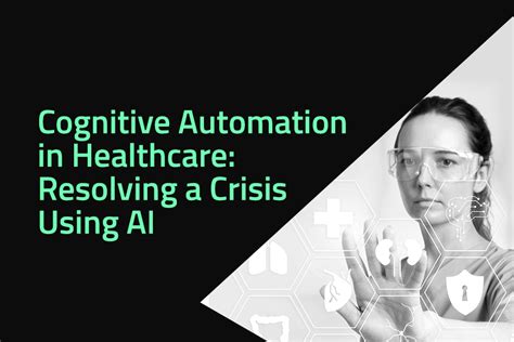 Cognitive Automation In Healthcare Saves Lives