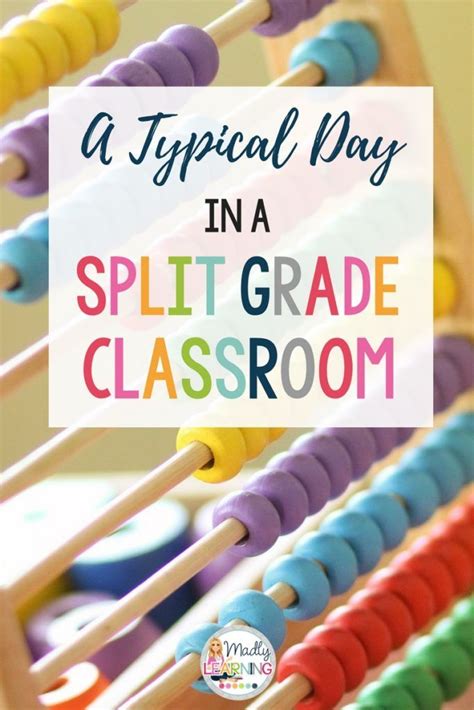 A Typical Day In A Split Grade Class Madly Learning In 2024