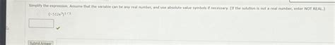 solved simplify the expression assume that the variable can