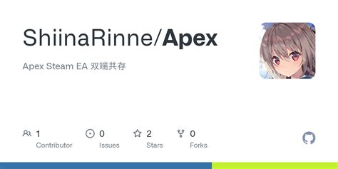 GitHub ShiinaRinne Apex Apex Steam EA 双端共存