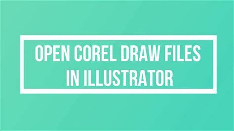How To Open Coreldraw File In Illustrator Illustrator File In Coreldraw YouTube