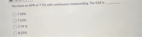 You Have An Apr Of 75 ﻿with Continuous Compounding