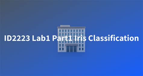 Waynelinnid2223lab1part1irisclassification At Main