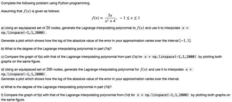 Solved Complete The Following Problem Using Python Chegg Com