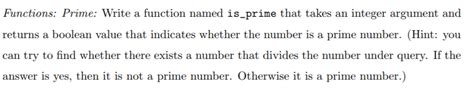 Solved Functions Prime Write A Function Named Is Prime