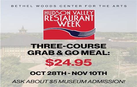 Hudson Valley Restaurant Week Bethel Woods Center For The Arts