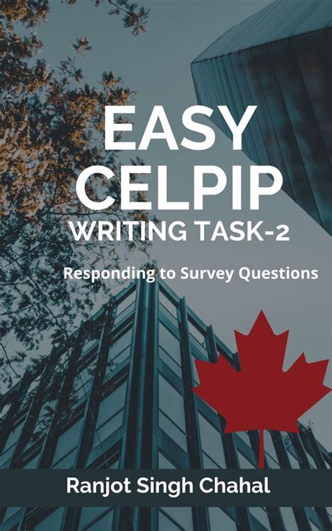 Easy Celpip Writing Task 2 Responding To Survey Questions Ebook Ranjot Singh