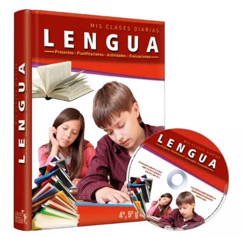 Libro Mis Clases Diarias Lengua 4º 5º 6º Grado Incluye Cd Mercadolibre