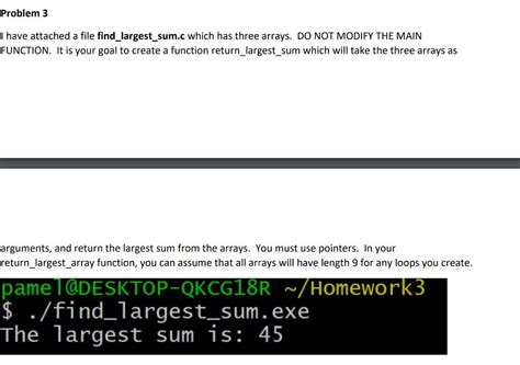 Solved Problem 3 I Have Attached A File Find Largest Sum C Chegg Com