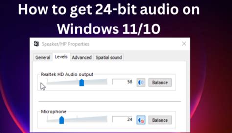 How To Get 24 Bit Audio On Windows 11 10