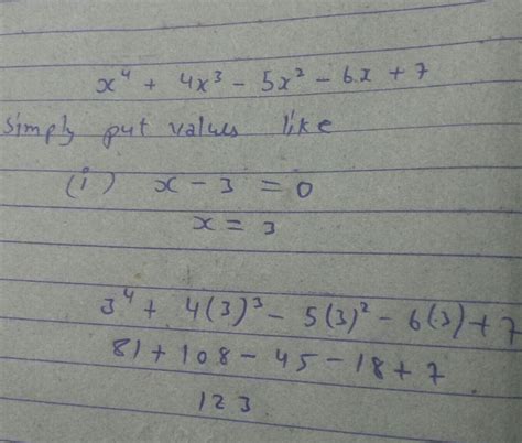 Find The Remainder When X4 4x3 5x2 6x 7 Is Divided By I X 3 Ii X 1 Iii X 2 Iv X 2