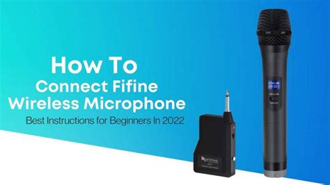 How To Connect Fifine Wireless Microphone Best Instructions For Beginners