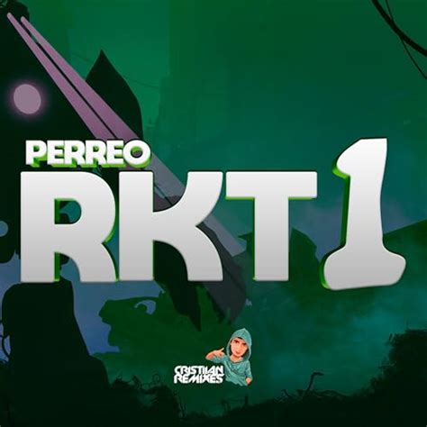 Amazon Musicでcristiian Remixesのperreo Rkt 1を再生する