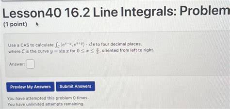 Solved Lesson Line Integrals Problem Point Chegg Com