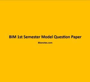 BIM 1st Semester Model Question Paper BBS Notes