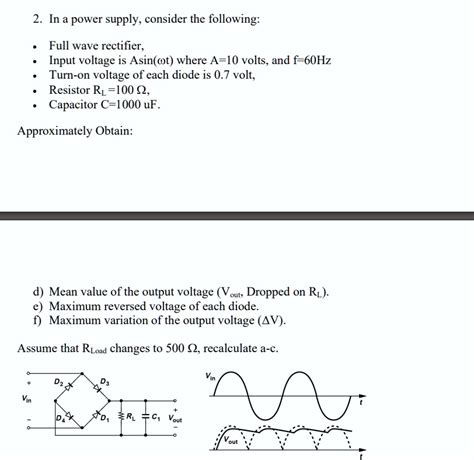 2 In A Power Supply Consider The Following • Full Wave Rectifier