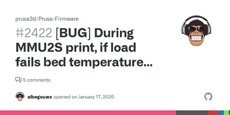 Bug During Mmu2s Print If Load Fails Bed Temperature Resets And