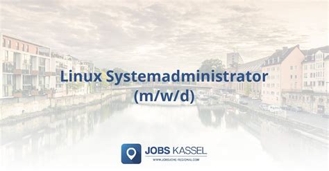 Göttingen Linux Systemadministrator Mwd Gesucht Rjobskassel