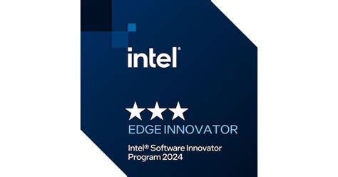 Rupesh Sreeraman On Linkedin Intel® Software Innovator For Edge Level 3 2024 Was Issued By