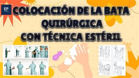 ColocaciÓn De Bata QuirÚrgica Con TÉcnica EstÉril Youtube