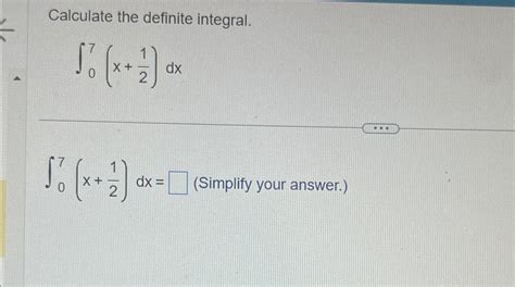 Solved Calculate The Definite