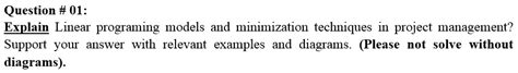 Solved Question 01 Explain Linear Programing Models And