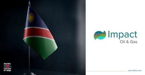 Impact Oil And Gas Speeds Up Namibian Exploration With Multi Well
