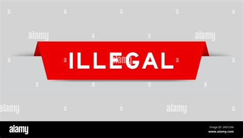 Red Color Inserted Label With Word Illegal On Gray Background Stock Vector Image Art Alamy
