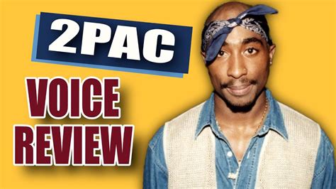 2pac Tupac Shakur Voice Review Youtube