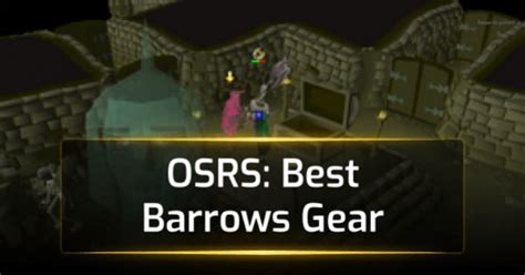 Osrs Barrows Gear And Best In Slots Budget Setups