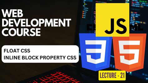 Css Float Inline Block Property Web Development Course Lecture