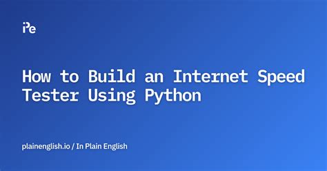 How To Build An Internet Speed Tester Using Python