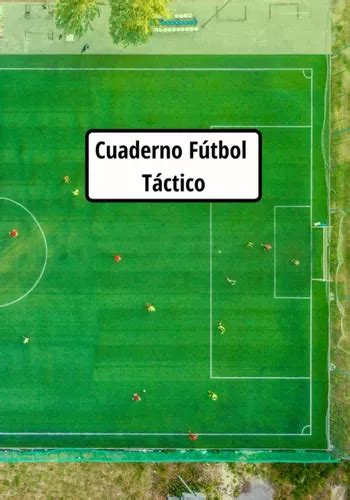 Cuaderno Fútbol Táctico Del Entrenador De Fútbol Crn1 Cuotas sin
