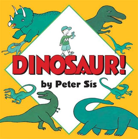 Dinosaur Board Book Peter Sis Board Book