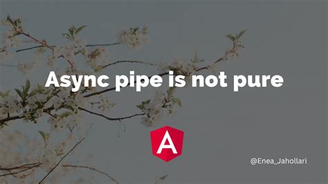 async pipe is not pure r angular2
