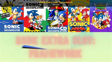 Rsdk Extra Slot Framework Work In Progress For Sonic Mania Sm Works