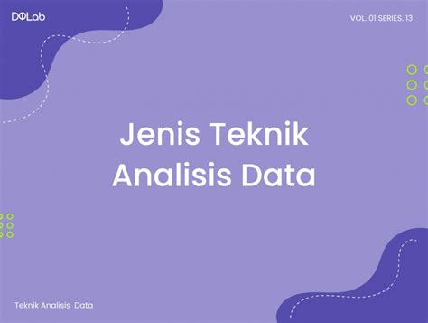 Kriteria Jenis Teknik Analisis Data Dalam Forecasting